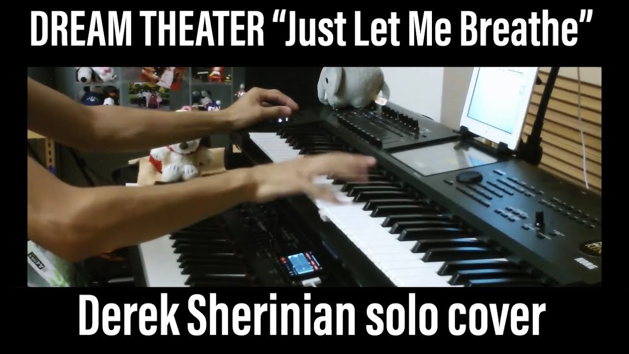 DREAM THEATER Just Let Me Breathe keyboard solo cover KRONOS Derek ...