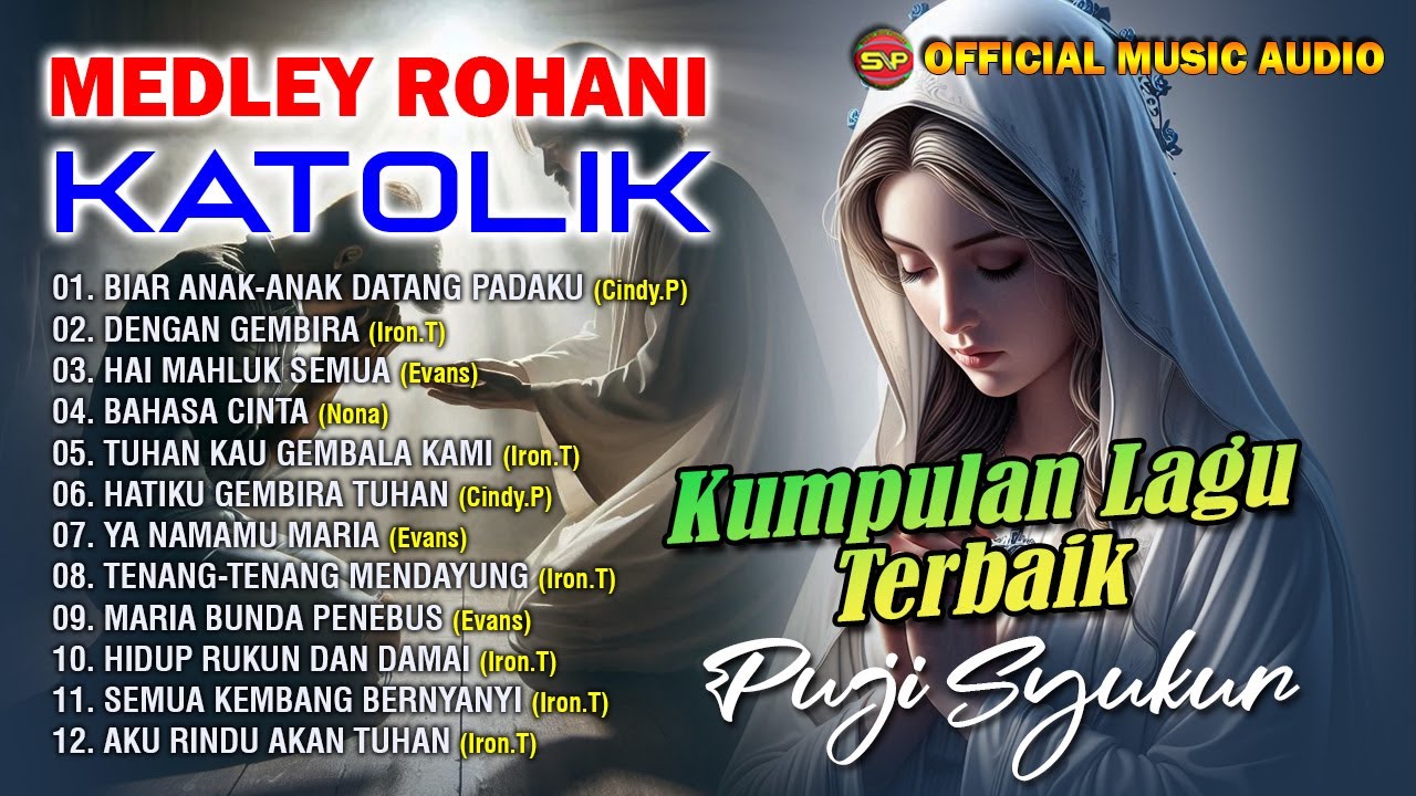 Medley Lagu Rohani - Kumpulan Lagu Rohani Katolik | pop Rohani ...