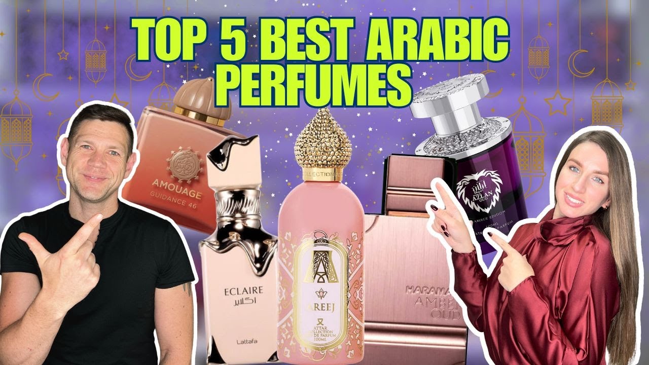 TOP 5 BEST ARABIC PERFUMES YOU NEED TO TRY!🌟 - YouTube