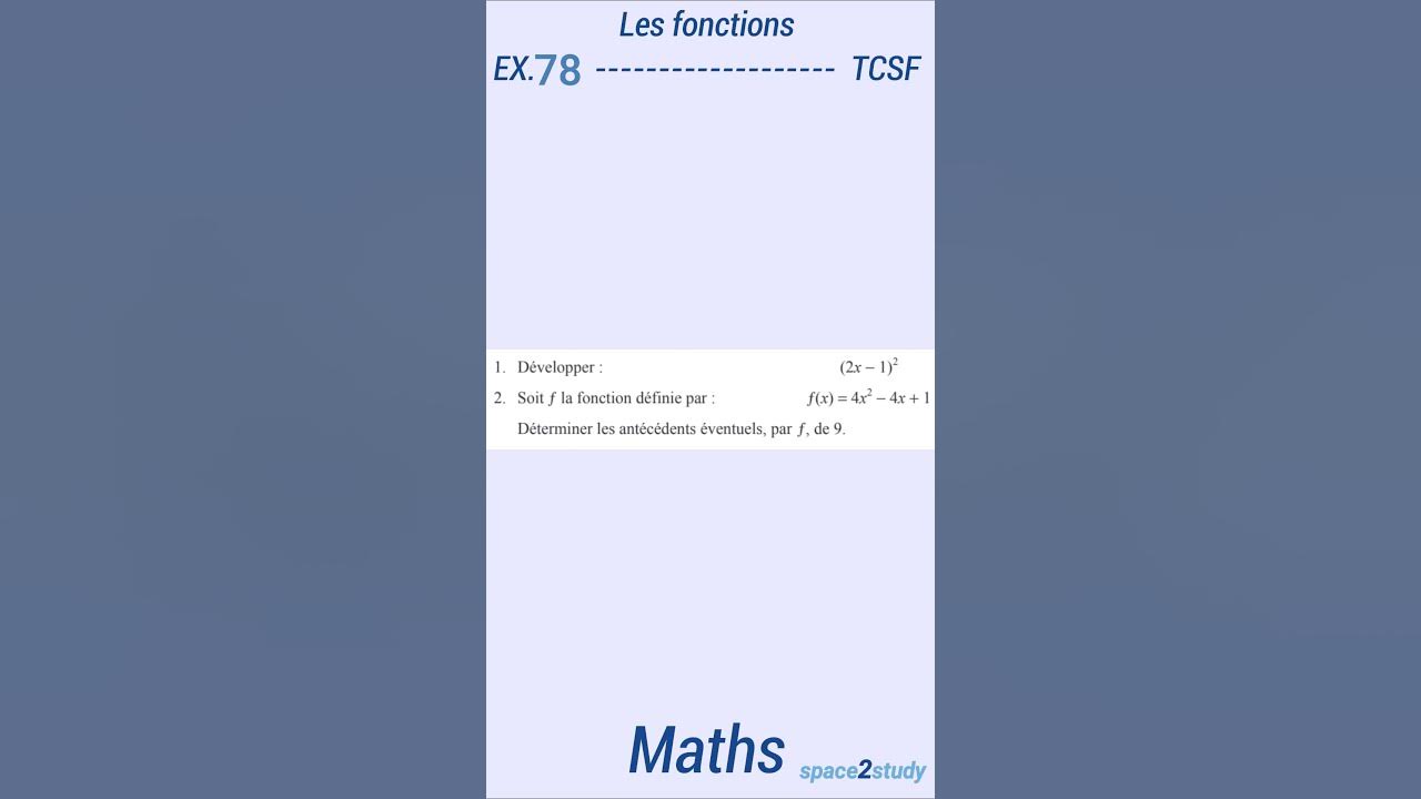 Exercice 78 Les fonctions TCSF Maths - YouTube