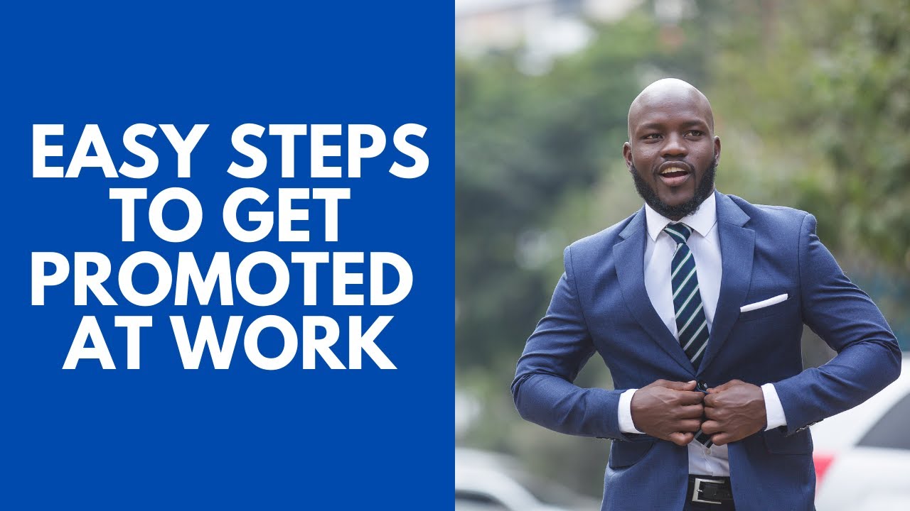 Easy Steps to Get Promoted at Work - YouTube