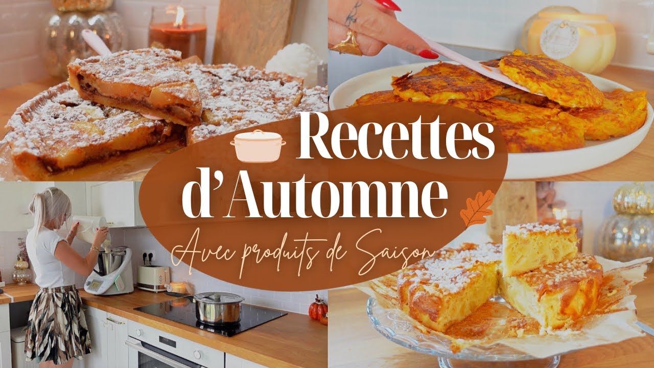 MES MEILLEURES RECETTES D'AUTOMNE 🍎🍂 | Avec des produits frais et ...