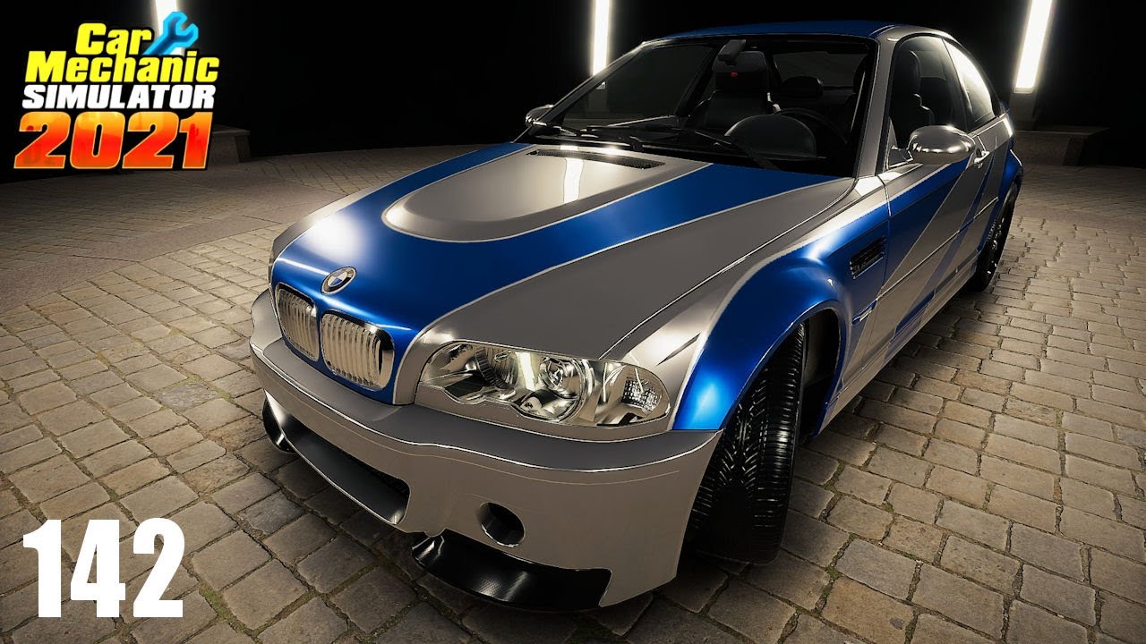 Car Mechanic Simulator 2021 - 142 - BMW M3 E46 - YouTube