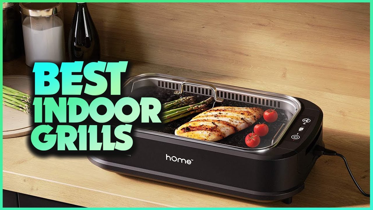 The Best Indoor Grills for a Great Barbecue No Matter the Weather ...