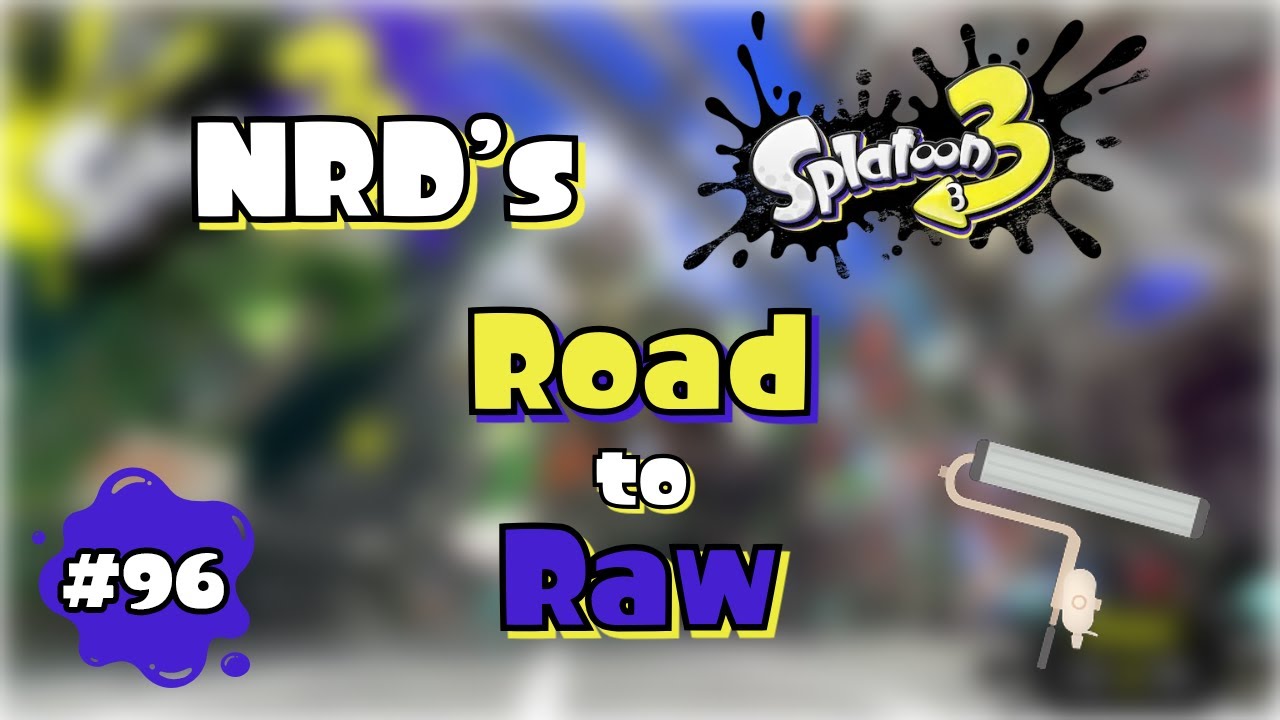 Splatoon 3 - Road to Raw | Episode 96 - Order Roller Replica - YouTube