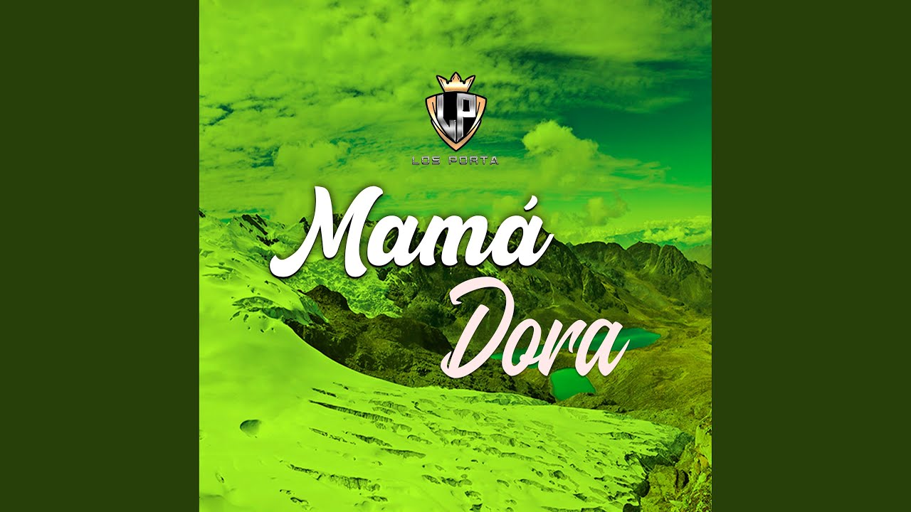 Mamá Dora - YouTube