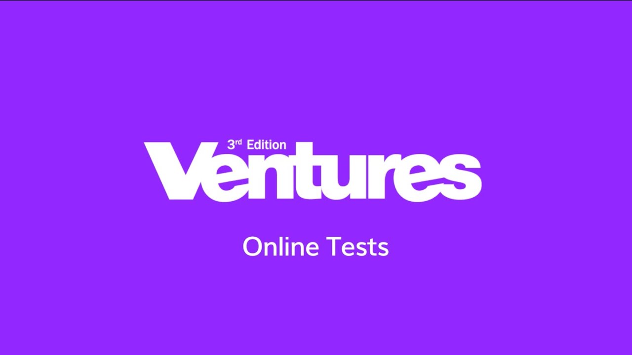 Ventures 3e How-to Video - Online Test and Placement Test - YouTube