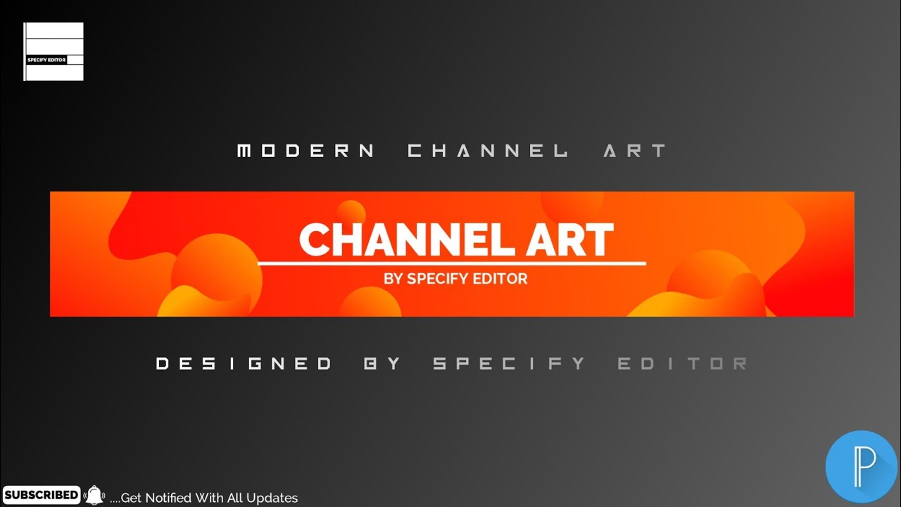 Channel Art Design Using PIXELLAB | Easy And Simple | Specify Editor ...