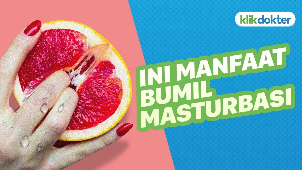 4 Manfaat Masturbasi untuk Ibu Hamil - YouTube