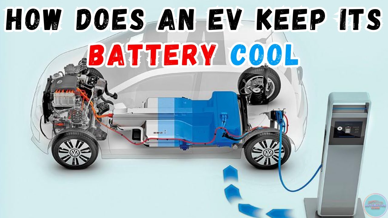 How Does an EV Keep Its Battery Cool - YouTube