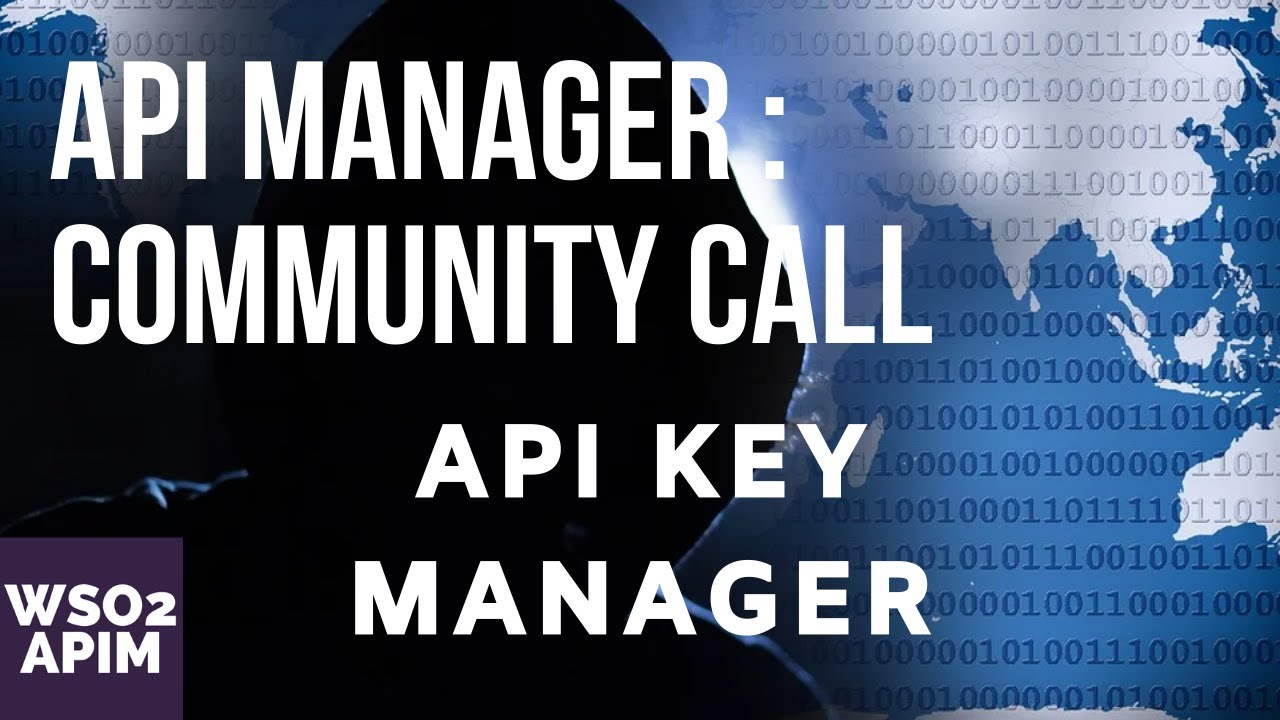 API Key Manager (Community Call #10) - YouTube