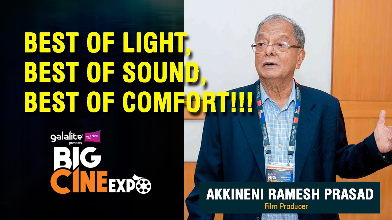 AKKINENI RAMESH PRASAD PRAISES BIG CINE EXPO AND ITS EXCELLENCE TO THE ...