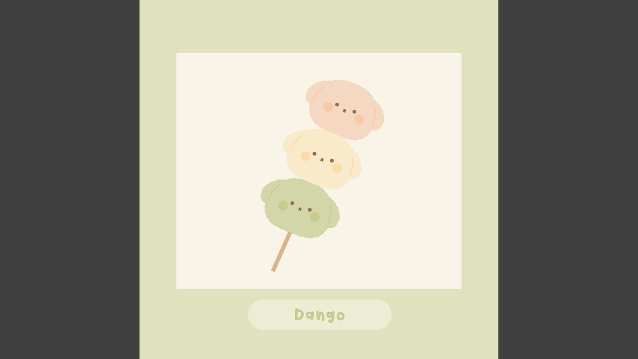 Dango - YouTube