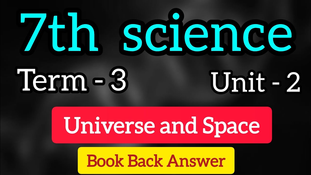 7th Science Term 3 Unit 2 Universe and Space book back answer | learn ...