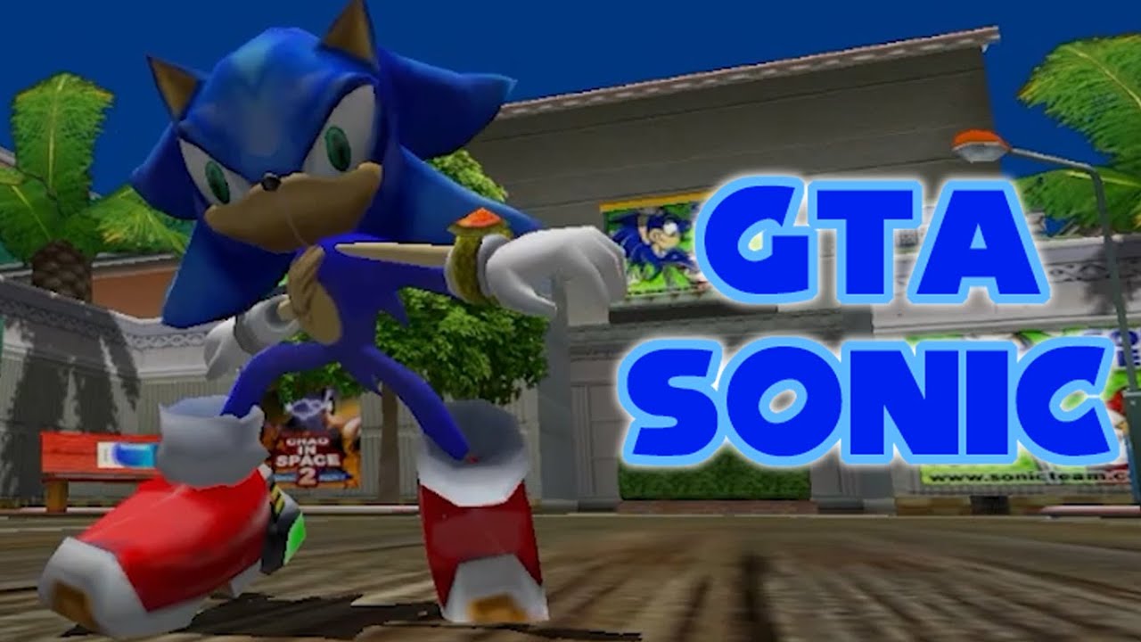 GTA Sonic (Sonic Adventure 2 Mod) - YouTube