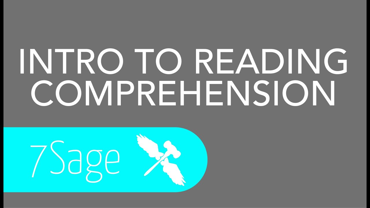 7Sage LSAT - Introduction to Reading Comprehension - YouTube