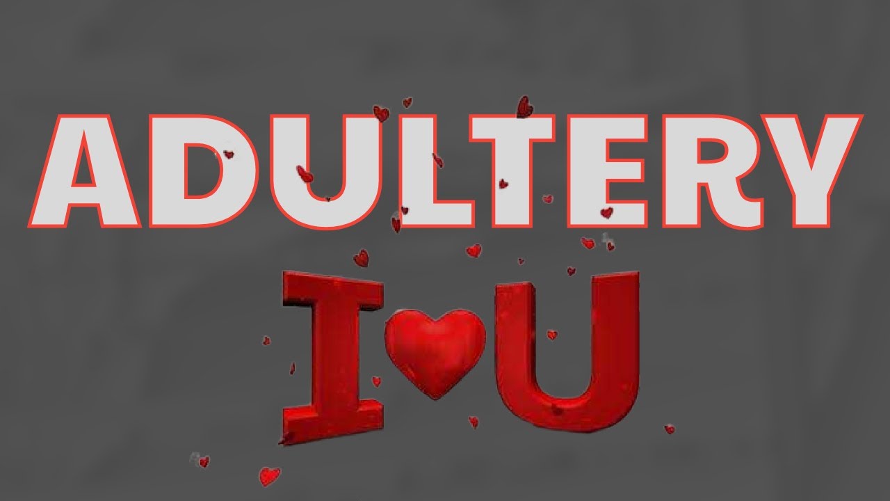 What Does ADULTERY Means || Meanings And Definitions With Example in ...