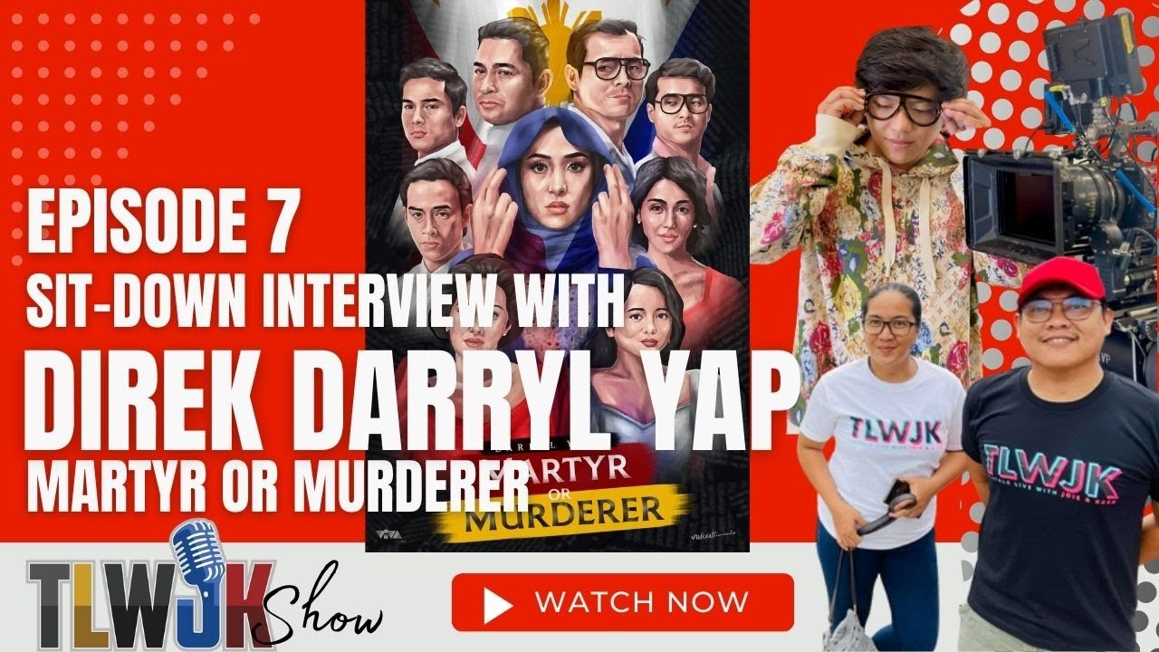 Handa na ba kayo? Martyr or Murderer and Direk Daryll Yap - YouTube