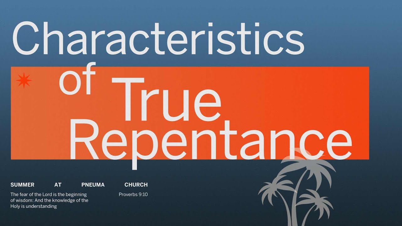 Summer In Pnuema Characteristics Of True Repentance Pastor Chris Summer In Pnuema Characteristics Of True Repentance Pastor Chris