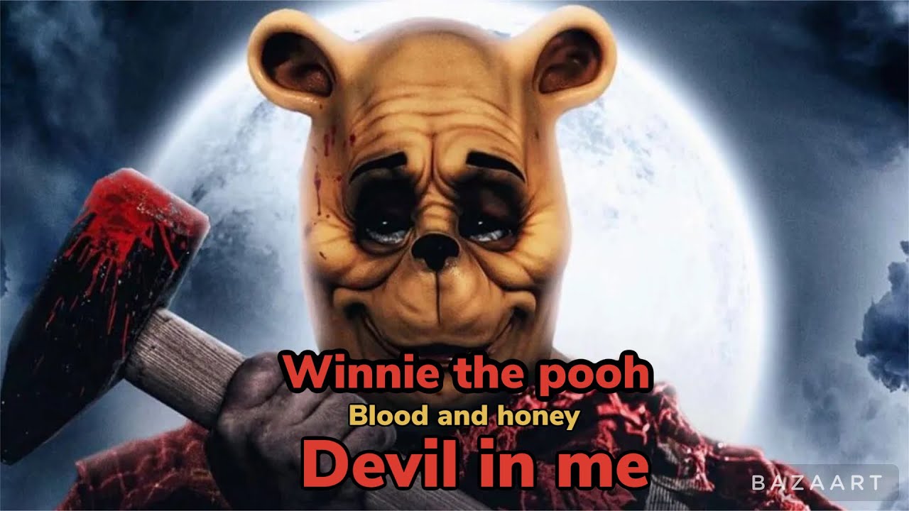 Winnie the Pooh blood and honey amv devil in me - YouTube