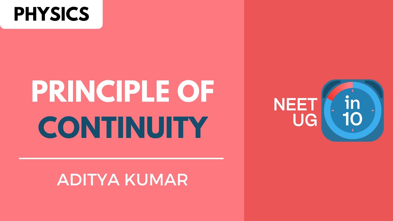 Principle of Continuity | NEET Physics | NEET UG in 10 - YouTube