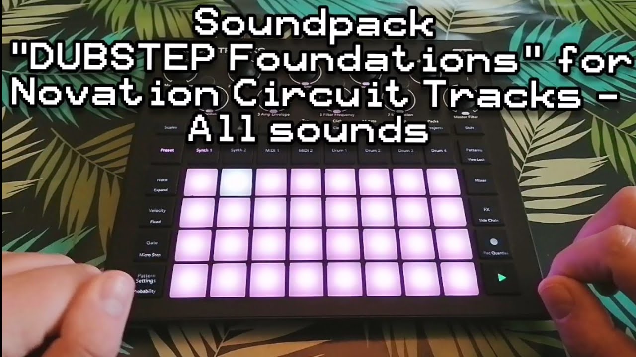 🔥DUBSTEP Foundations - Circuit Tracks Soundpack - All sounds! - YouTube