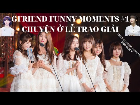 [GFRIEND FUNNY MOMENTS] #1: CHUYỆN Ở LỄ TRAO GIẢI (PT.1) || Story at ...