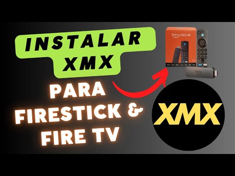 Firestick - Instalacion XMX