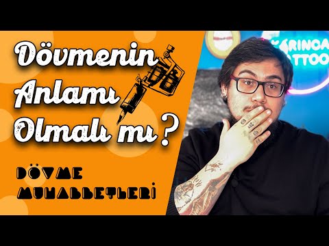 Dövmenin Anlamı Olmalı Mı? | Dövme Muhabbetleri Geri Döndü!😍🔥 (Bölüm 64)