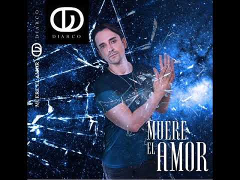 DIARCO COMO TE VA MI AMOR