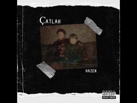 Hazen - Çatlak