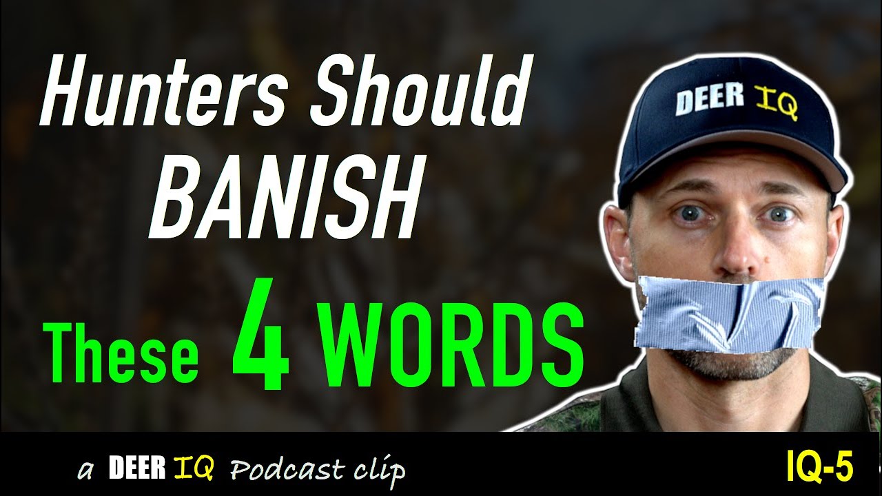 Hunters Should BANISH these 4 WORDS! (here's why) - YouTube