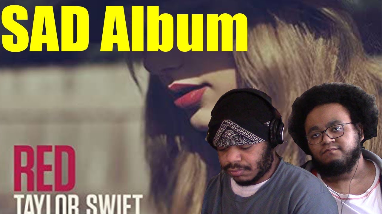 Taylor Swift - Red is SAD: BLACK PEOPLE REACT - YouTube