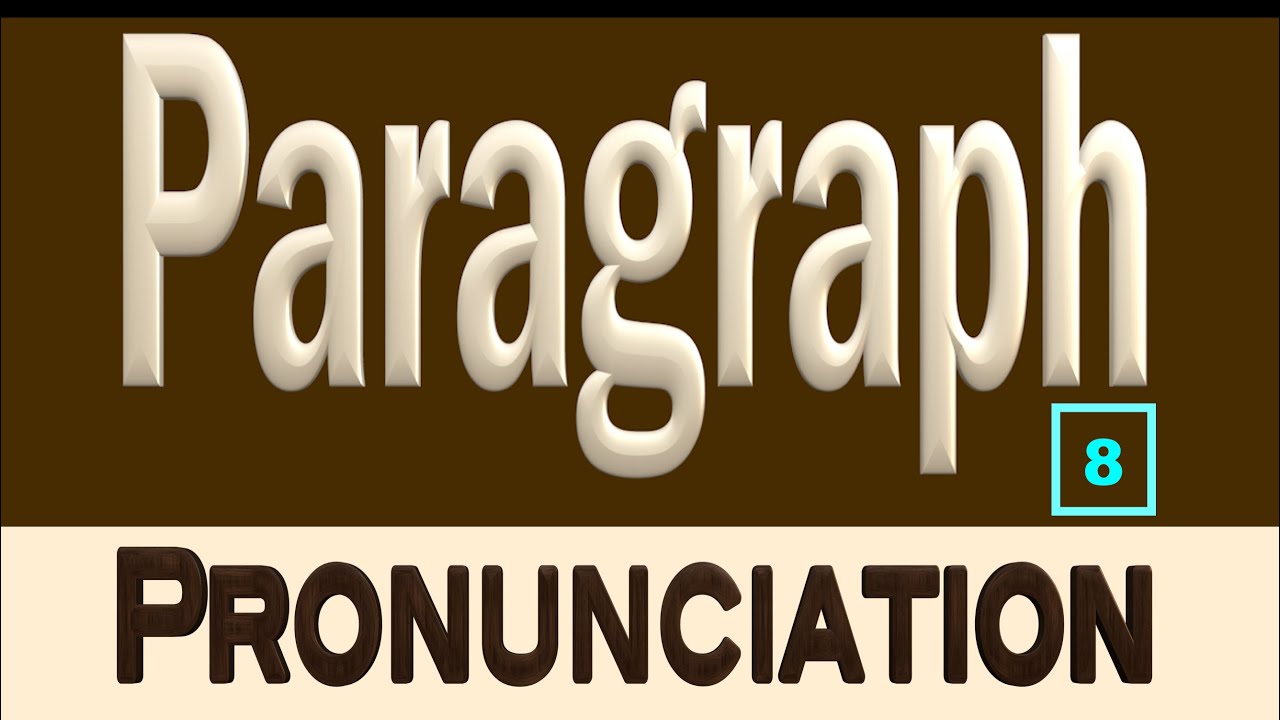 Pronunciation of basic words of Paragraphs/ Essays - 8 - YouTube