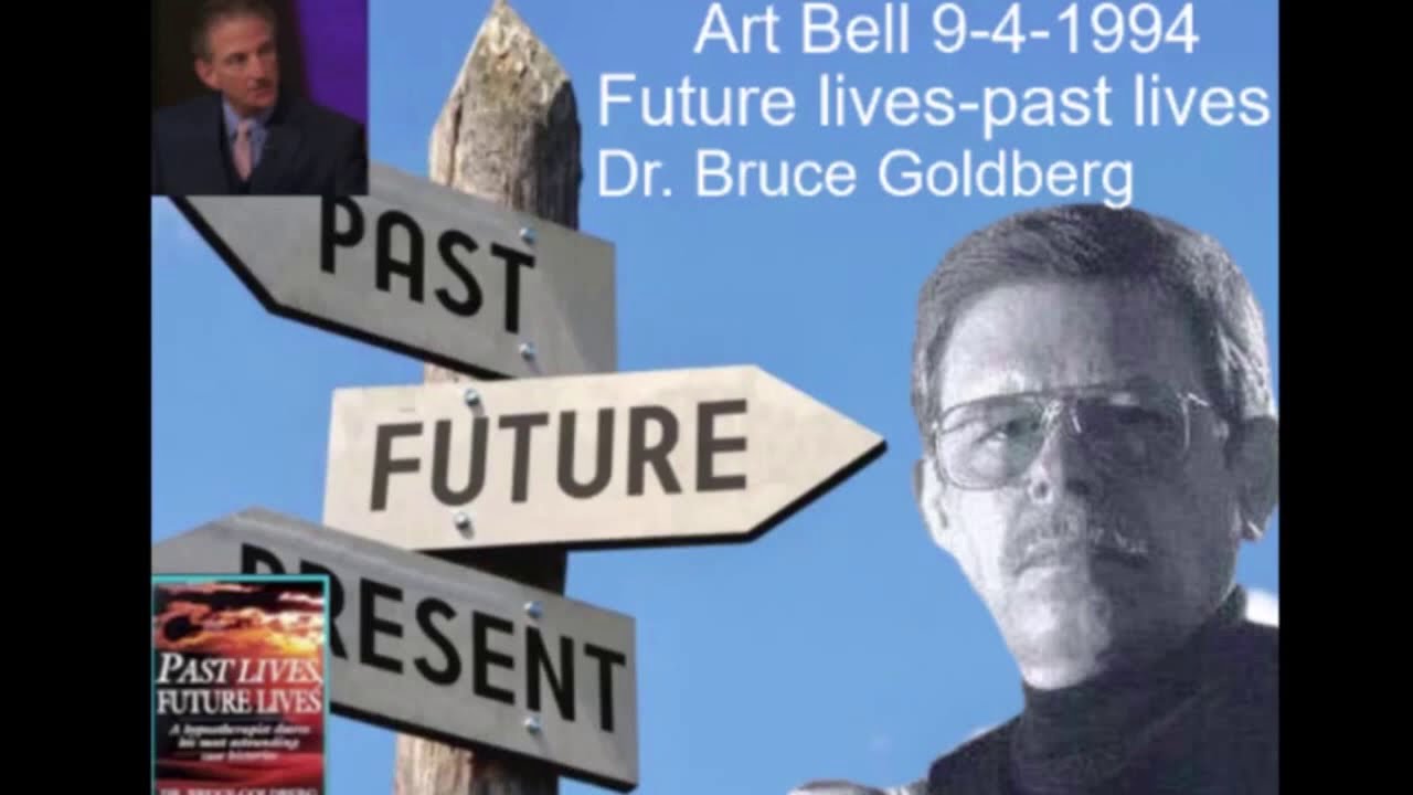 Past Lives, Future Lives// Dr. Bruce Goldberg on Art Bell 1994 - YouTube
