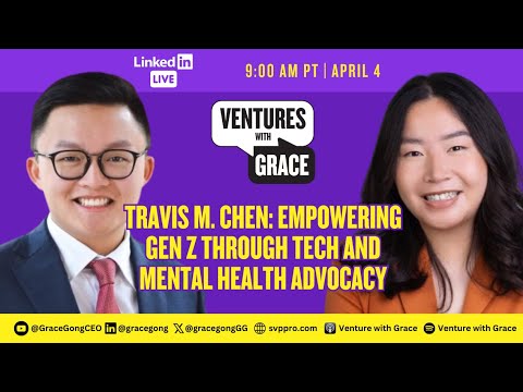 Travis Chen: Empowering Gen Z Through Tech and Mental Health Advocacy ...