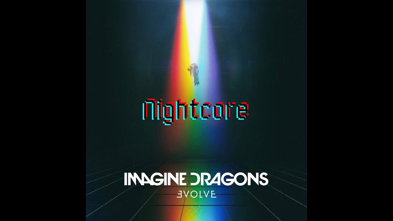 Believer - Imagine Dragons Nightcore - YouTube