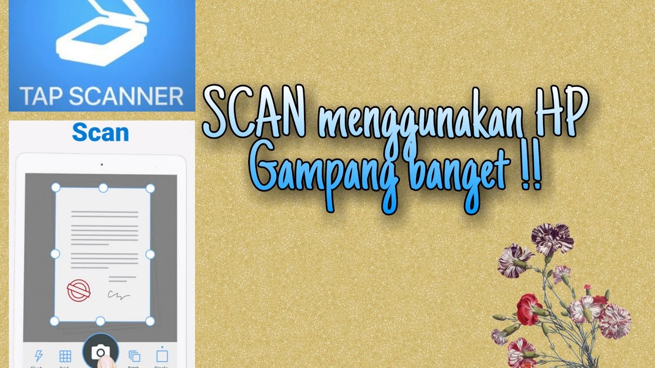 Cara Menggunakan Aplikasi Tap Scanner || Scan TUGAS ONLINE, foto , data ...
