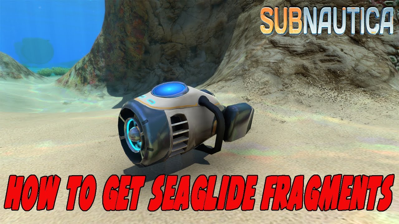 Subnautica How To Find Seaglide Fragments - YouTube