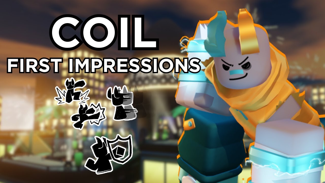 Coil: First Impressions! | PHIGHTING! - YouTube