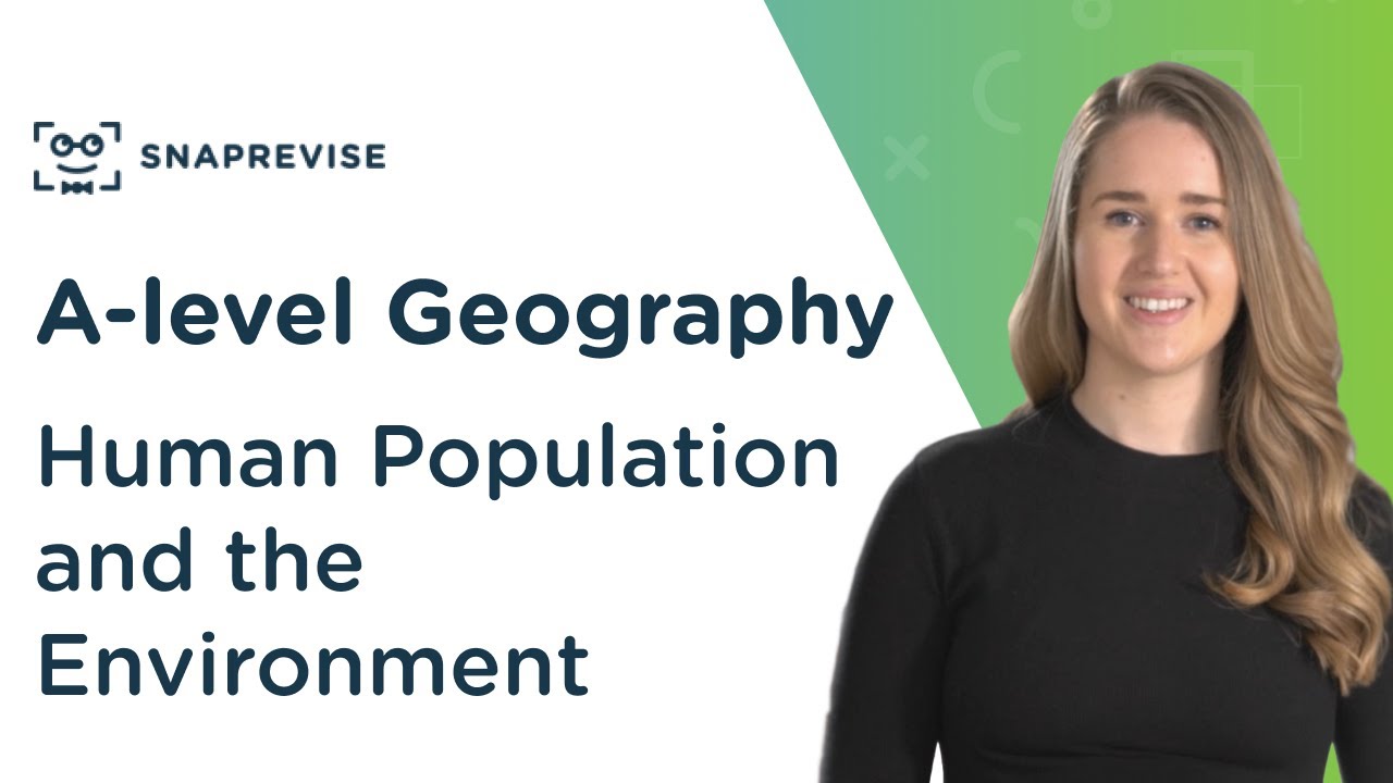 Human Population and the Environment | A-level Geography | OCR, AQA ...