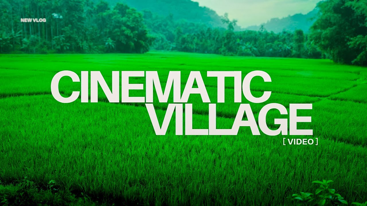 Village Life Cinematic Vlog | Peaceful Assam Village Shots in 4K - YouTube