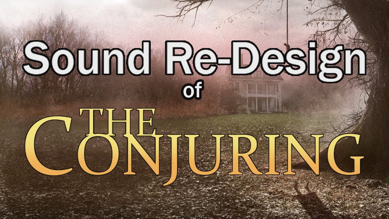 THE Conjuring - scene re-design (sound design showcase) - YouTube