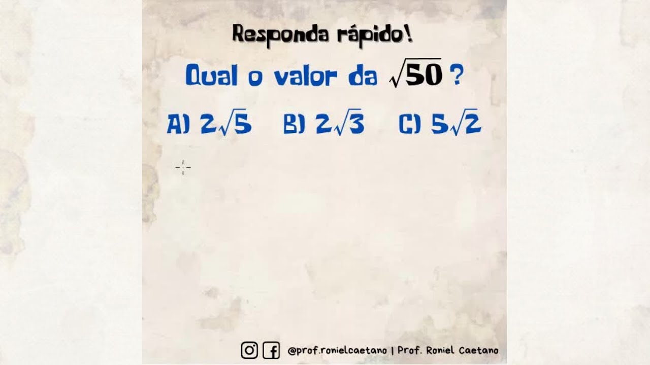 Responda rápido - Qual a raiz quadrada de 50? - YouTube