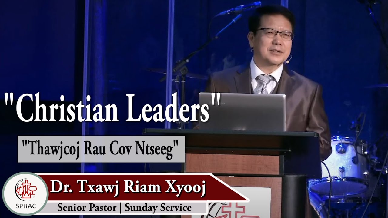 11-08-2020 || Hmong Service "Christian Leaders" || Dr. Txawj Riam Xyooj ...