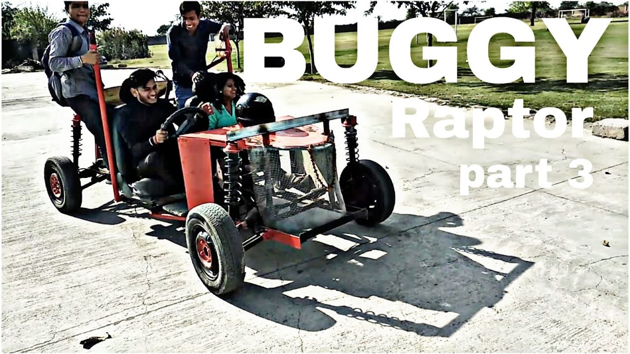 HOME MADE BUGGY | RAPTOR | PART 3 - YouTube