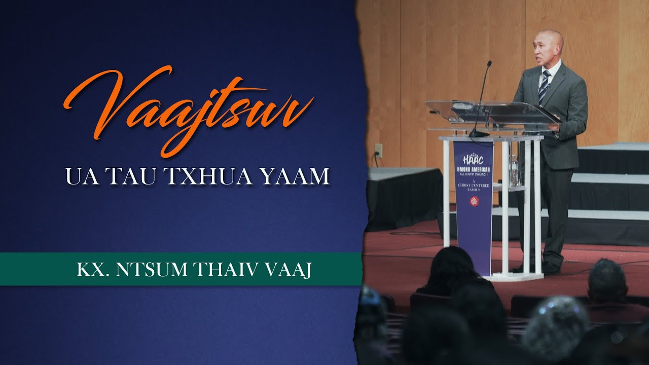 VAAJTSWV A TAU TXHUA YAAM | KX NTSM THAIV VAAJ - YouTube