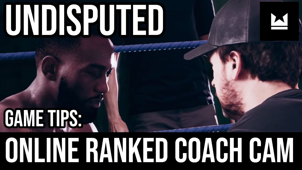 "UNDISPUTED" : ONLINE RANKED GAME TIPS : COACH CAM 1 - YouTube