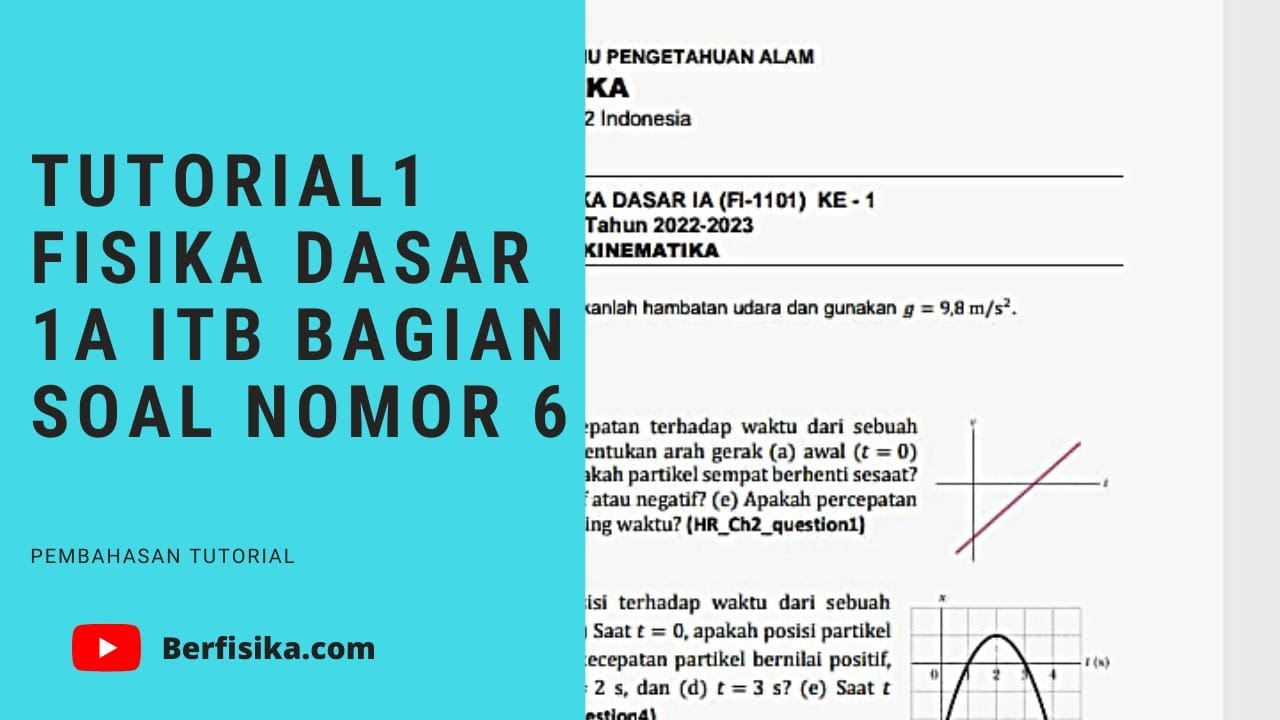 PEMBAHASAN TUTORIAL 1 FISIKA DASAR 1A ITB BAGIAN SOAL NOMOR 6 - YouTube