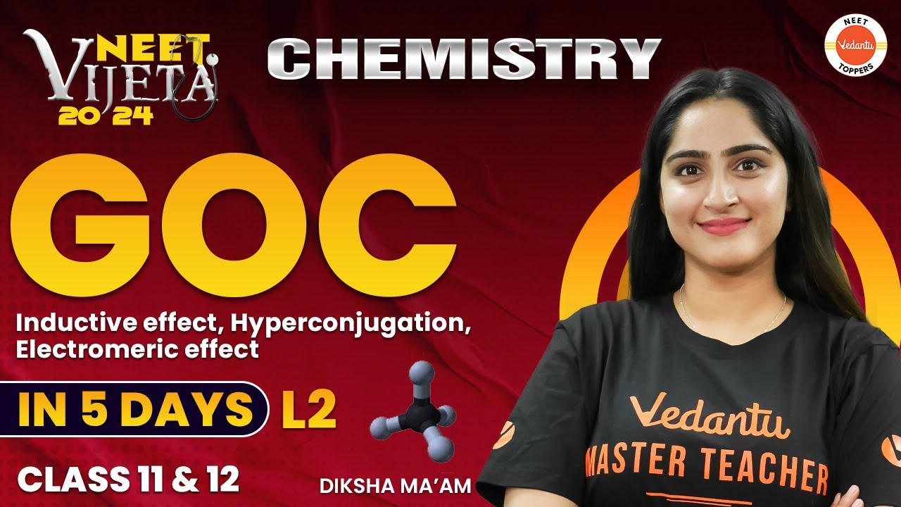 GOC in 5 days L2 | Class 11 & 12 | NEET 2024 Chemistry | Vijeta Series ...